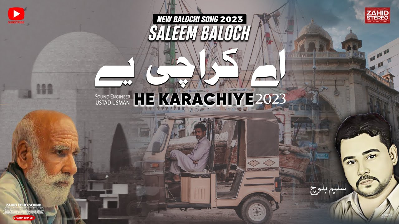 He Karachiye | Saleem Baloch | Poet Mubarik Qazi | #BalochiSong - YouTube