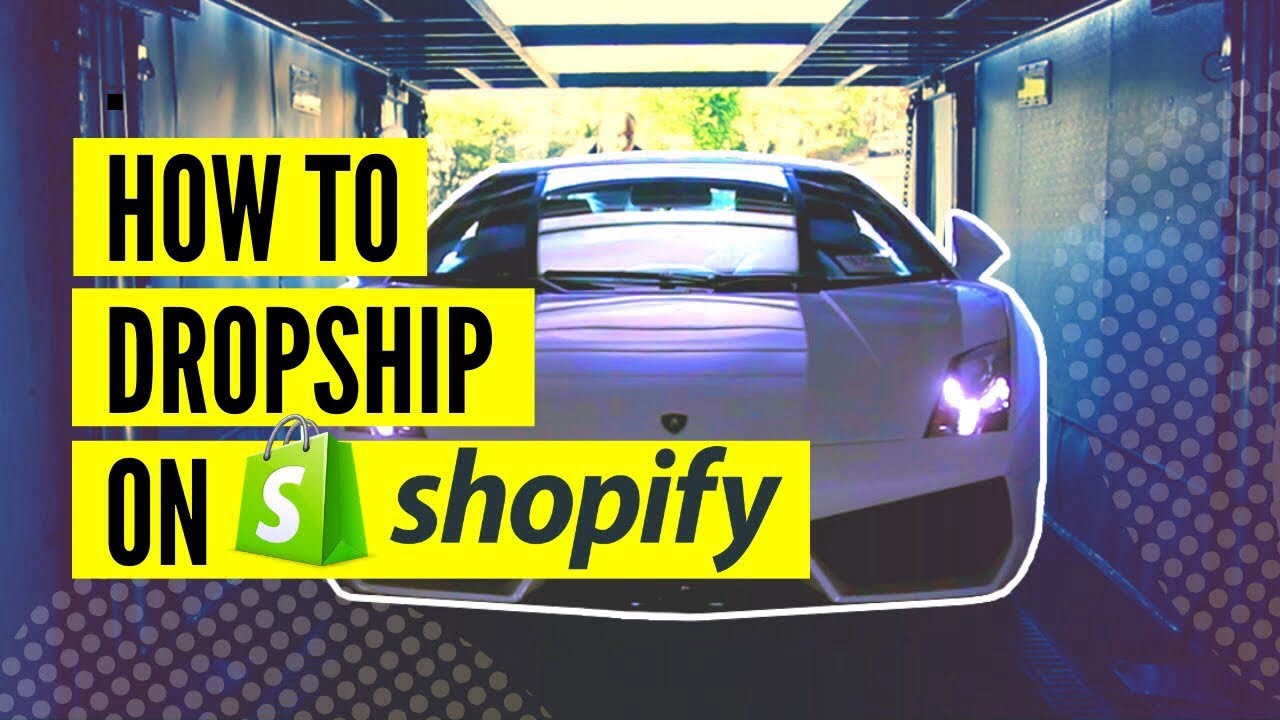 How To Dropship On Shopify, Step By Step Dropshipping Tutorial - YouTube