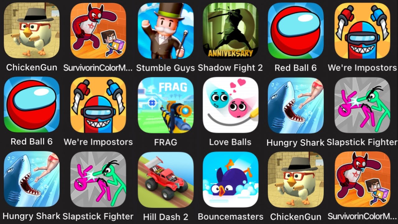 Stumble Guys, Red Ball 6, Love Balls, FRAG, Shadow Fight 2,Chicken Gun ...