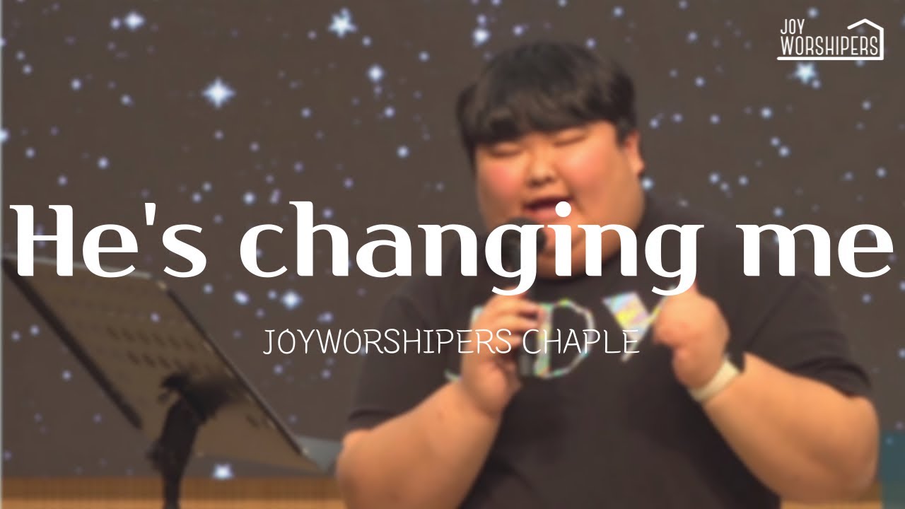 [나사렛대학교ㅣ채플실황] He's changing me - YouTube