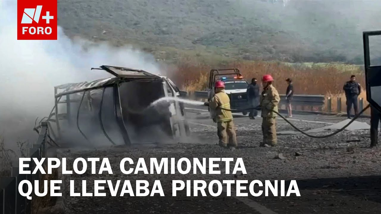 Camioneta con pirotecnia estalla y se calcina en la Autopista Siglo 21 ...