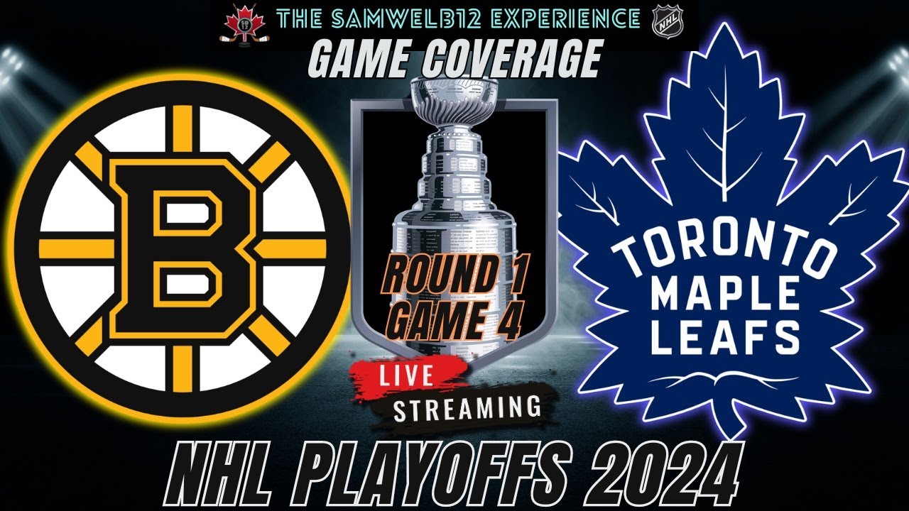 Game 4 : BOSTON BRUINS vs TORONTO MAPLE LEAFS live Stanley Cup Playoffs ...