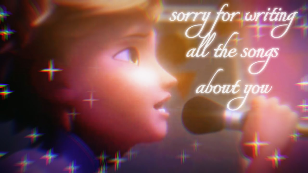 sorry for writing all the songs about you |Love Square AU| Miraculous ...