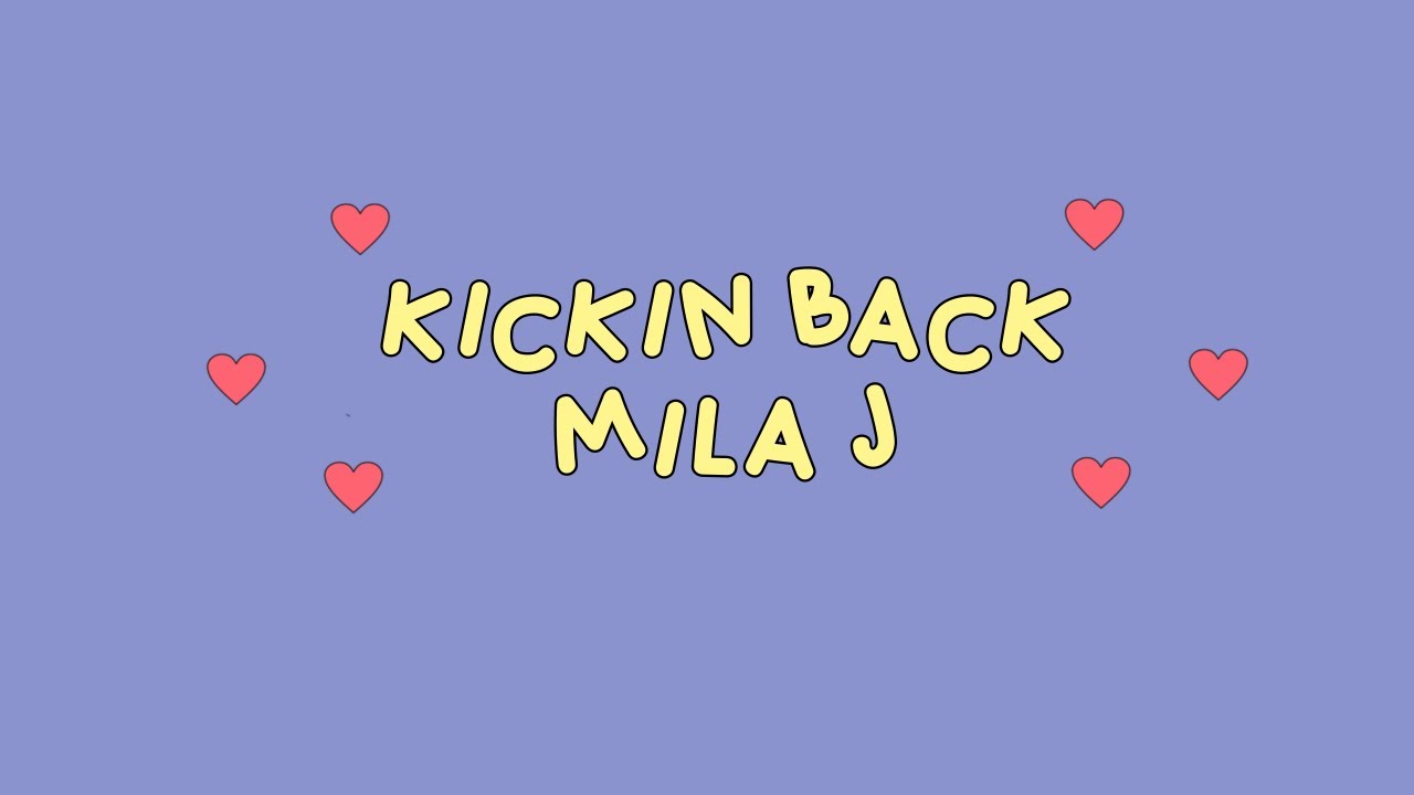 Kickin Back - Mila J ( แปลไทย thaisub ) - YouTube