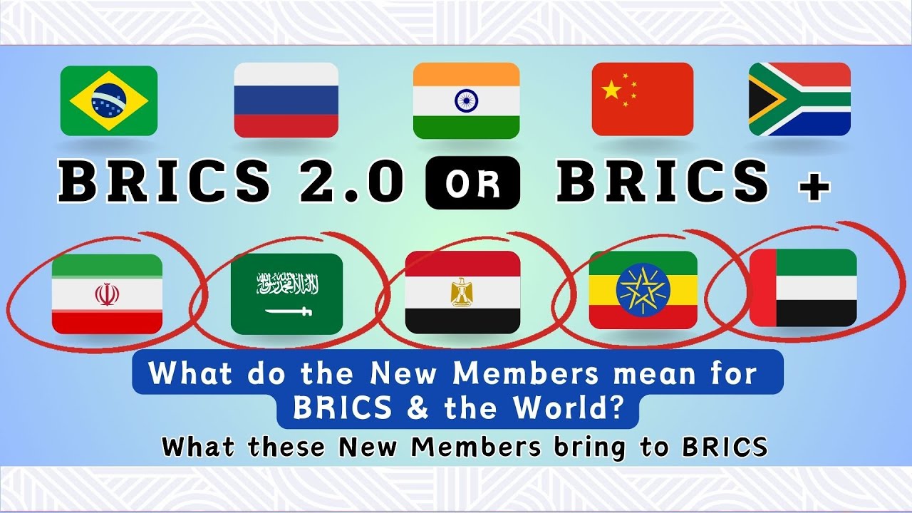 How The New BRICS Members Will Shape the Future of Global Economics in ...