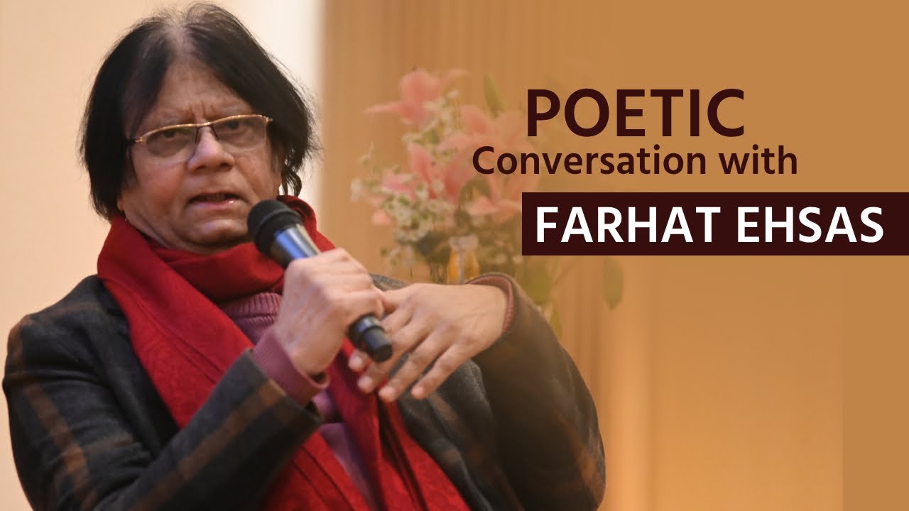 Poetic "Guftgu" with Eminent poet Farhat Ehsas | Advantage Ruburu 7 sponsored by Art & Culture ...