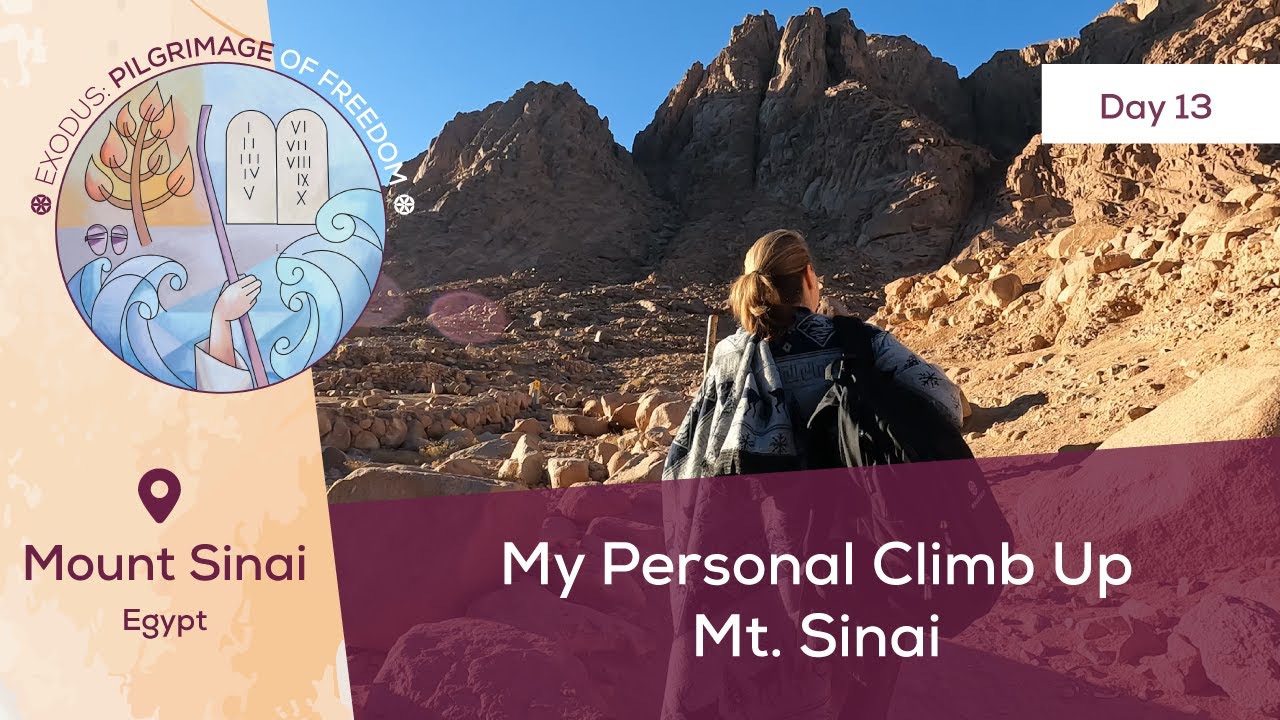 Day 13: My Personal Climb Up Mt. Sinai 📍 Mount Sinai | Exodus ...