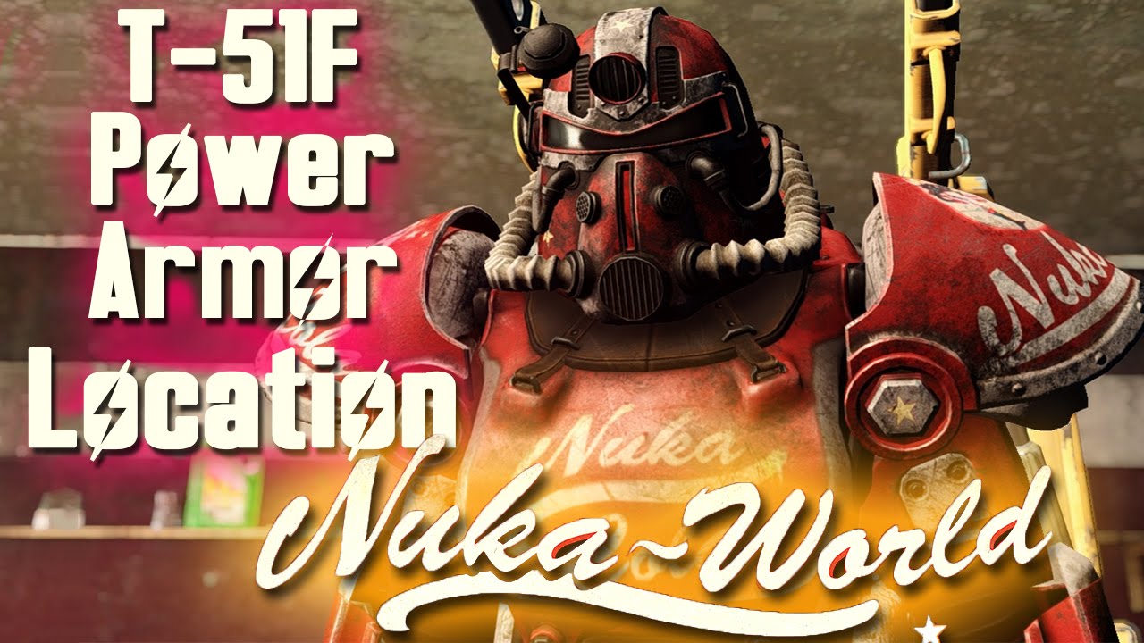 Fallout 4 Nuka World - NUKA T-51F POWER ARMOR - Full Location Guide ...