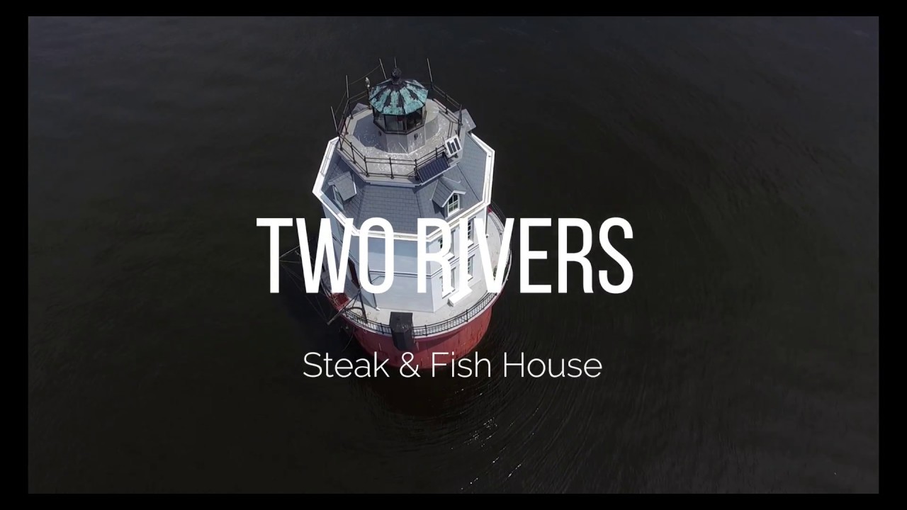 Two Rivers Fish & Steak House - YouTube