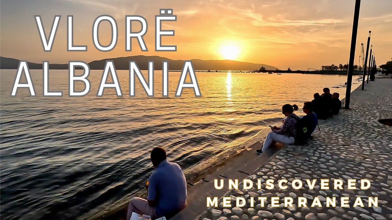 Vlorë, Albania: Undiscovered Mediterranean - YouTube