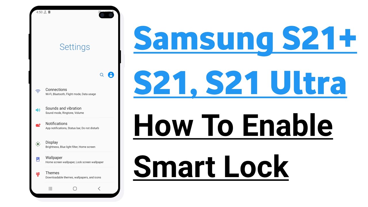 Samsung S21, S21+, S21 Ultra How To Use Smart Lock - YouTube