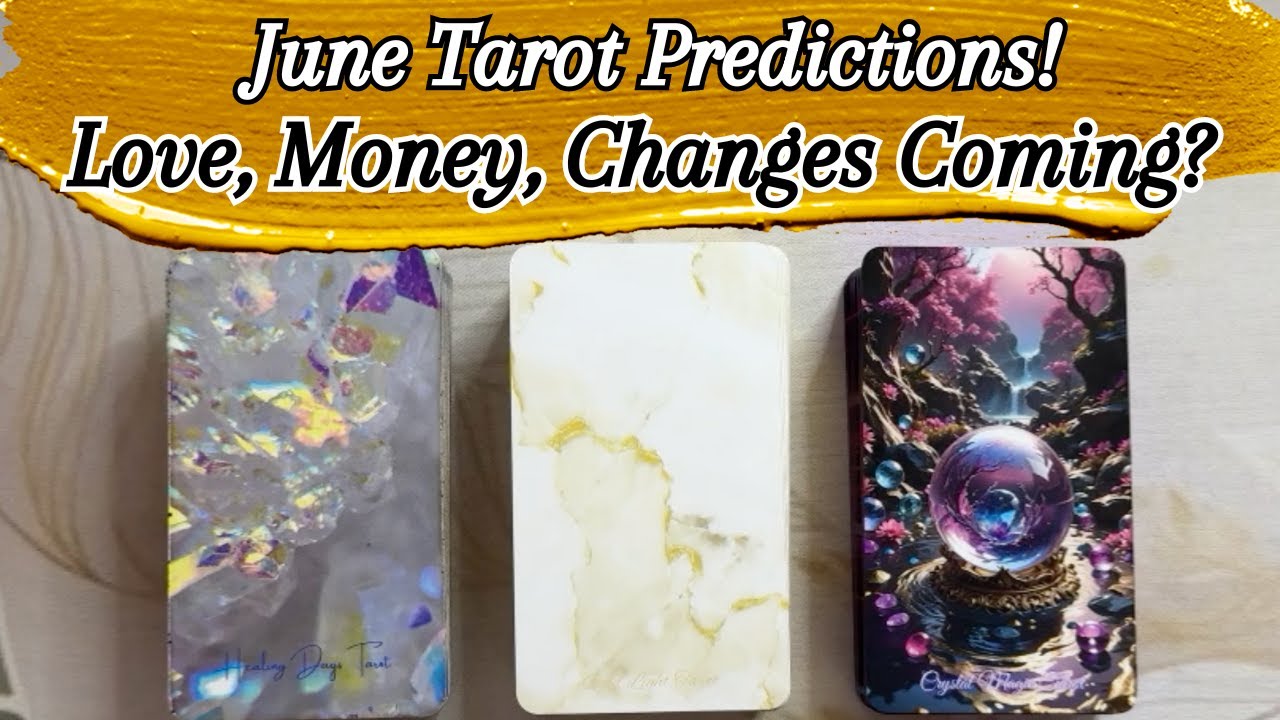 ☀️ June Tarot Predictions! 🔮 What Is Coming In Love, Money, Career ...