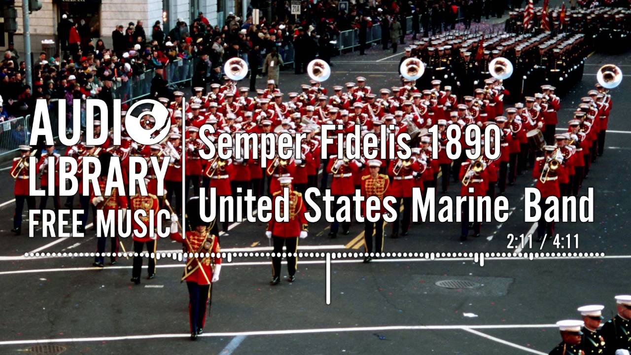 Semper Fidelis 1890 - United States Marine Band - YouTube