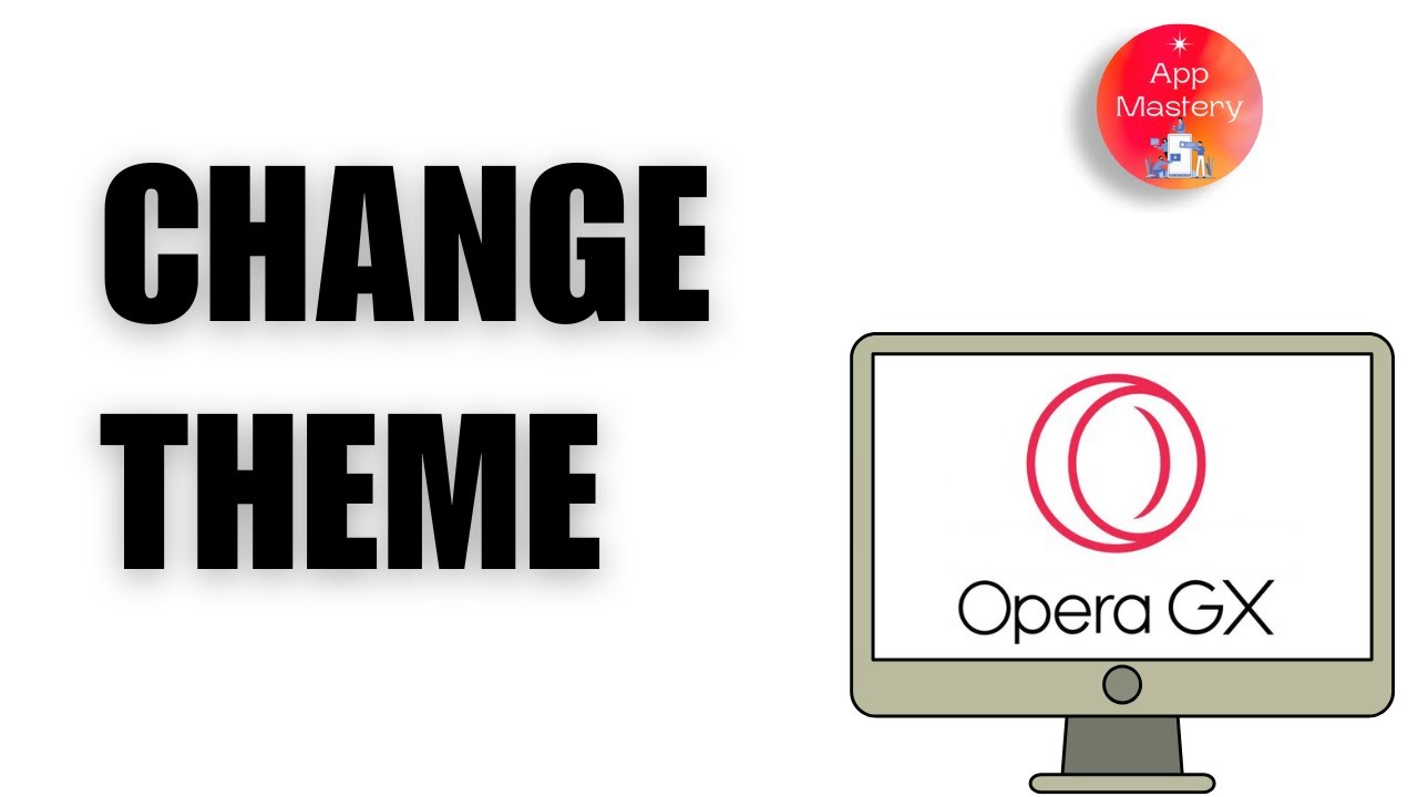 How to Change Theme on Opera GX Browser - YouTube