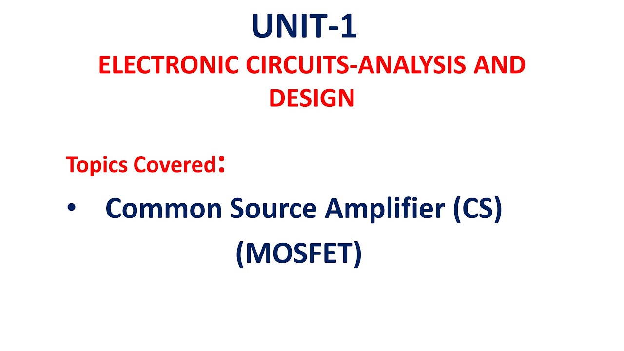 MOSFET CS Amplifier | Common source Amplifier Analysis | ECA | ECAD ...