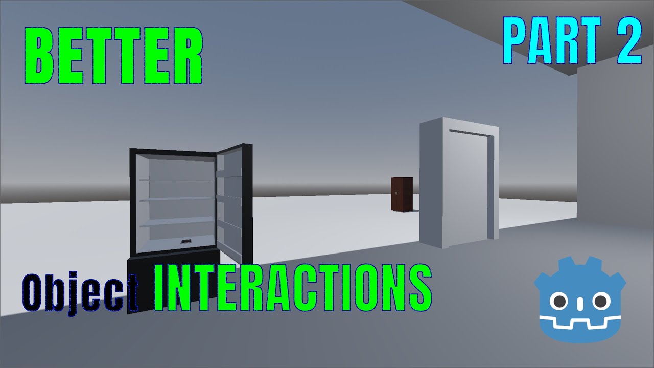 How to make a BETTER Object INTERACTION SYSTEM in Godot 3D PART 2 - YouTube