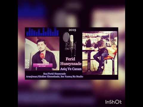 Aşiq Ve Canan 2019 Yep Yeni...Ferid Huseynzade.