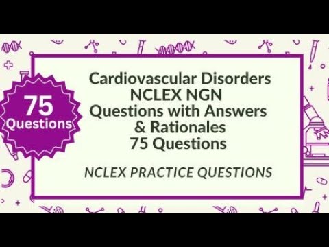 Cardiovascular Disorders NCLEX Practice Questions | Answers ...