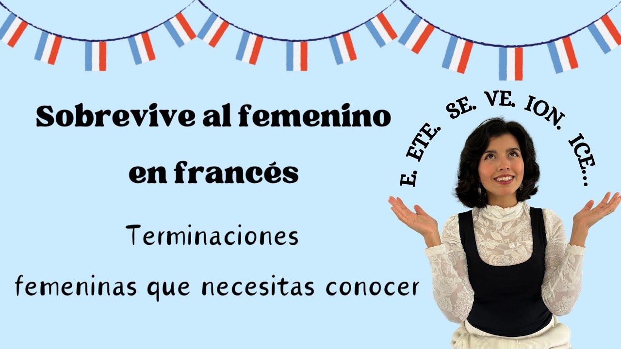 Terminaciones para distinguir el FEMENINO en FRANCÉS | Es "une" o es ...