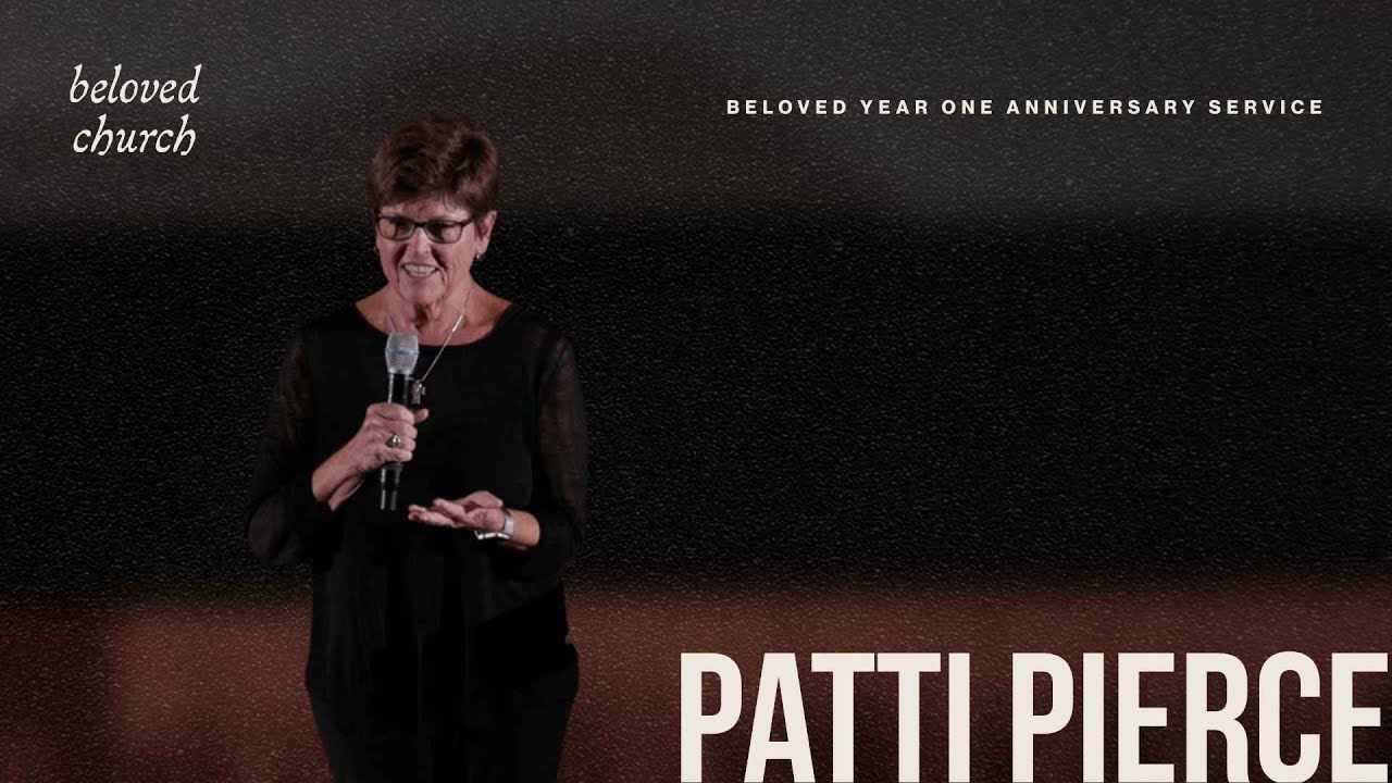 Beloved Anniversary Service // Patti Pierce - YouTube