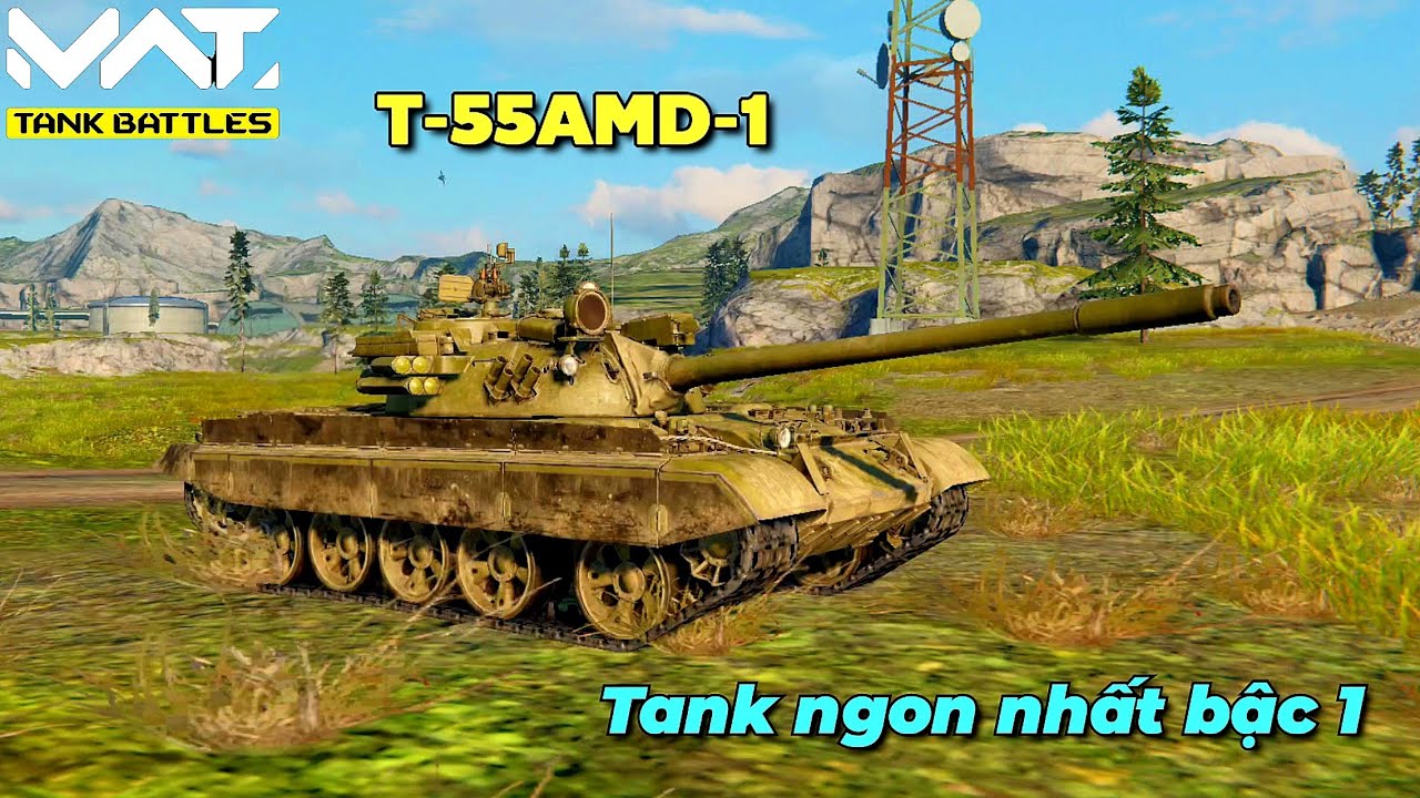 BÌNH LUẬN | MWT Tank Battles Review T-55AMD-1 ngon nhất bậc 1 - YouTube
