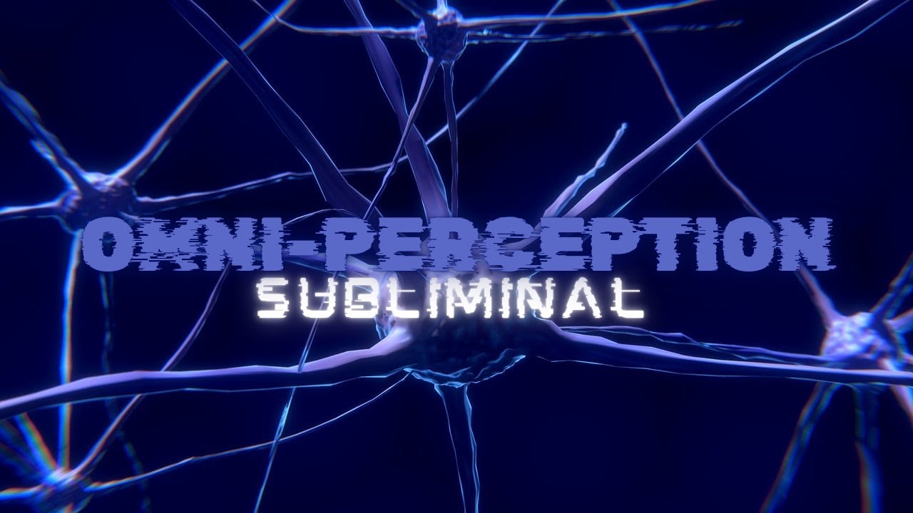 Omni-Perception | 𝐬𝐮𝐛𝐥𝐢𝐦𝐢𝐧𝐚𝐥 [READ DESCRIPTION] 👁️⃤ - YouTube