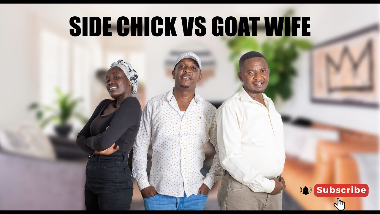 Why it is important to be a SIDE CHICK than a GOAT WIFE!!! - YouTube