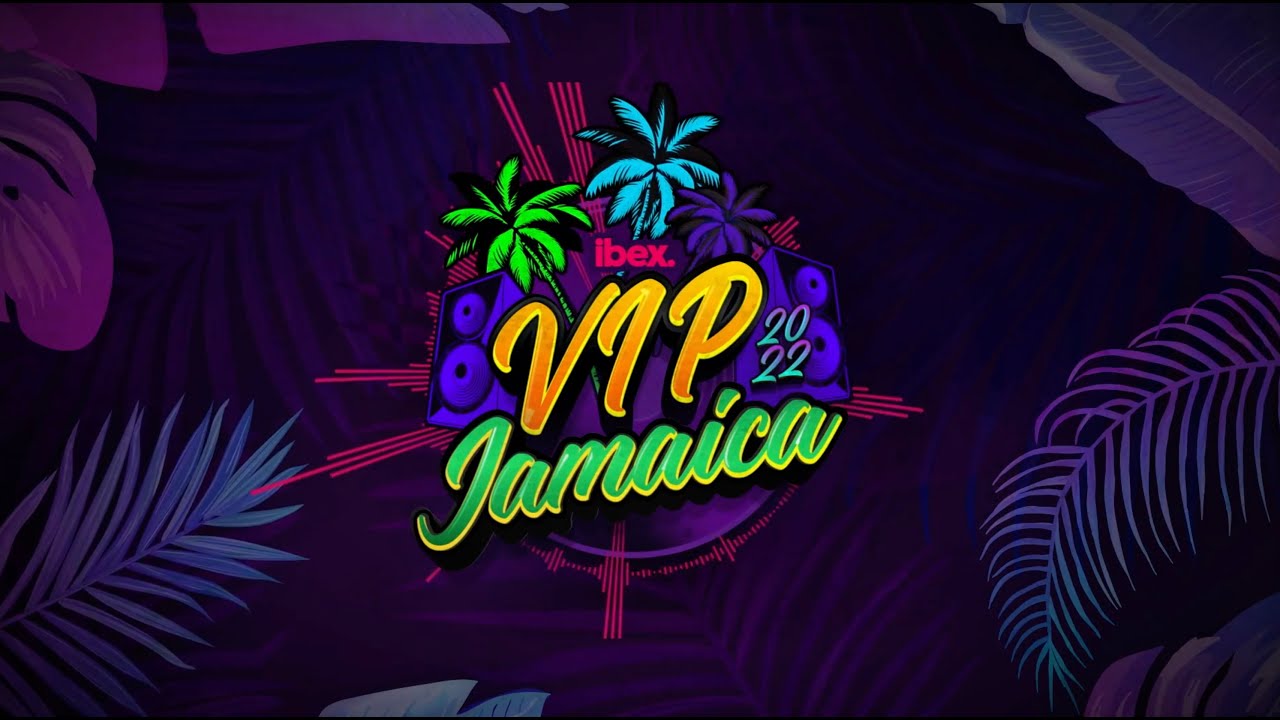 ibex VIP Jamaica 2022 Recap - YouTube