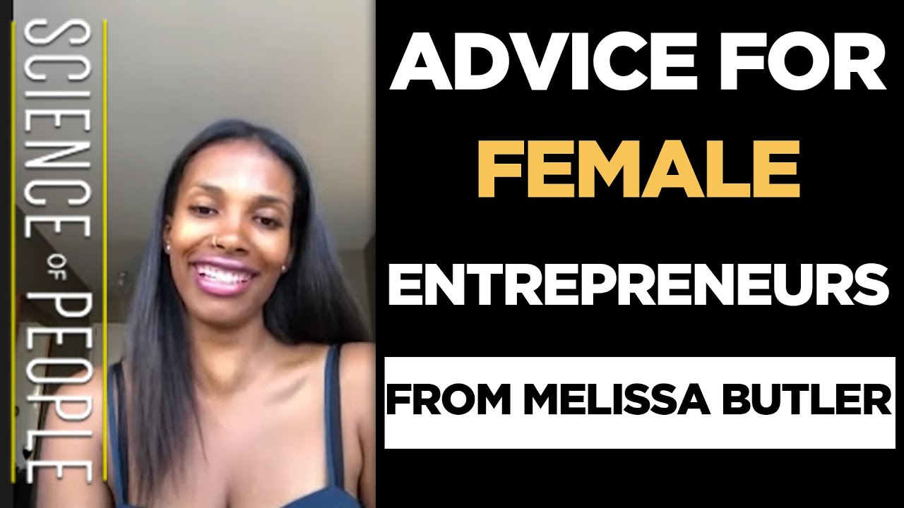 Advice for Female Entrepreneurs from Melissa Butler, Founder of the ...