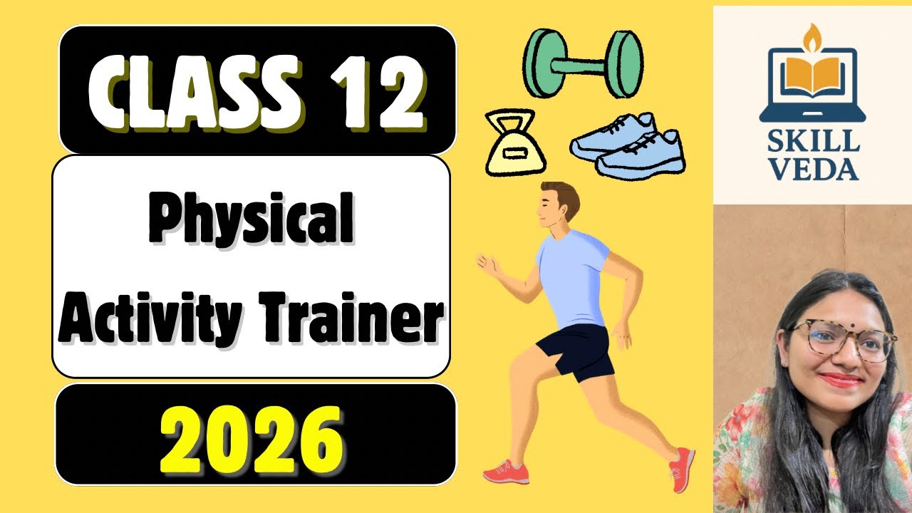 Class 12 Physical Activity Trainer 2026 | New Syllabus & Top ...