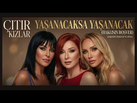 Yaşanacaksa Yaşanacak - Çıtır Kızlar - 90'lar Efsanesi