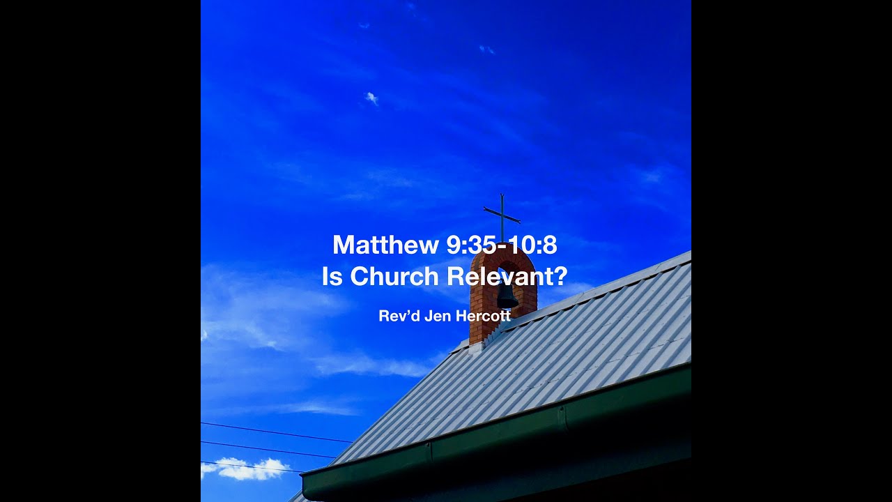 Matthew 9 35 10 8 Is Church Relevant YouTube matthew-9-35-10-8-is-church-relevant-youtube