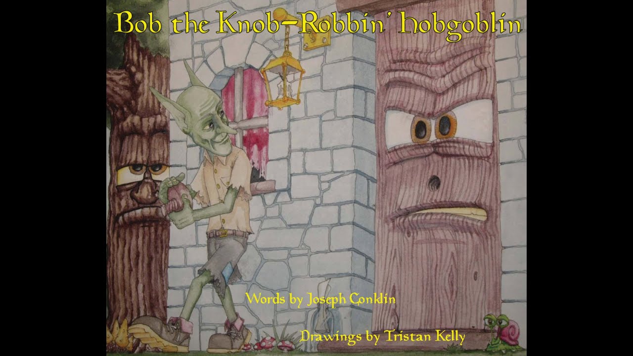 Bob The Knob-Robbin' Hobgoblin - YouTube
