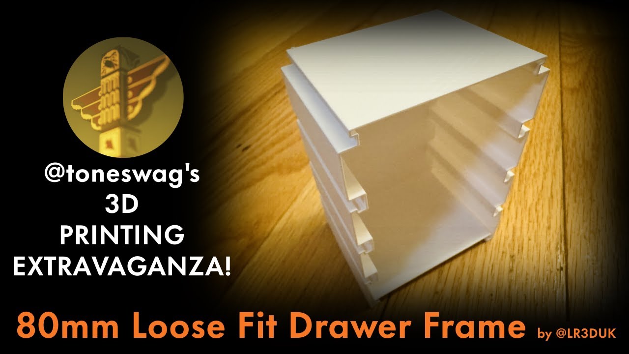 80mm Loose Fit Drawer Frame by @LR3DUK - YouTube