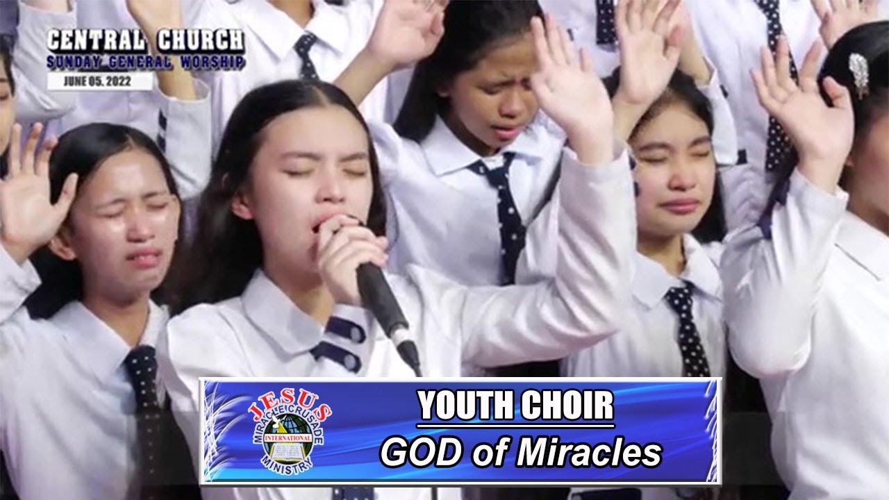 JMCIM | GOD of Miracles | Youth Choir | June 5, 2022 - YouTube