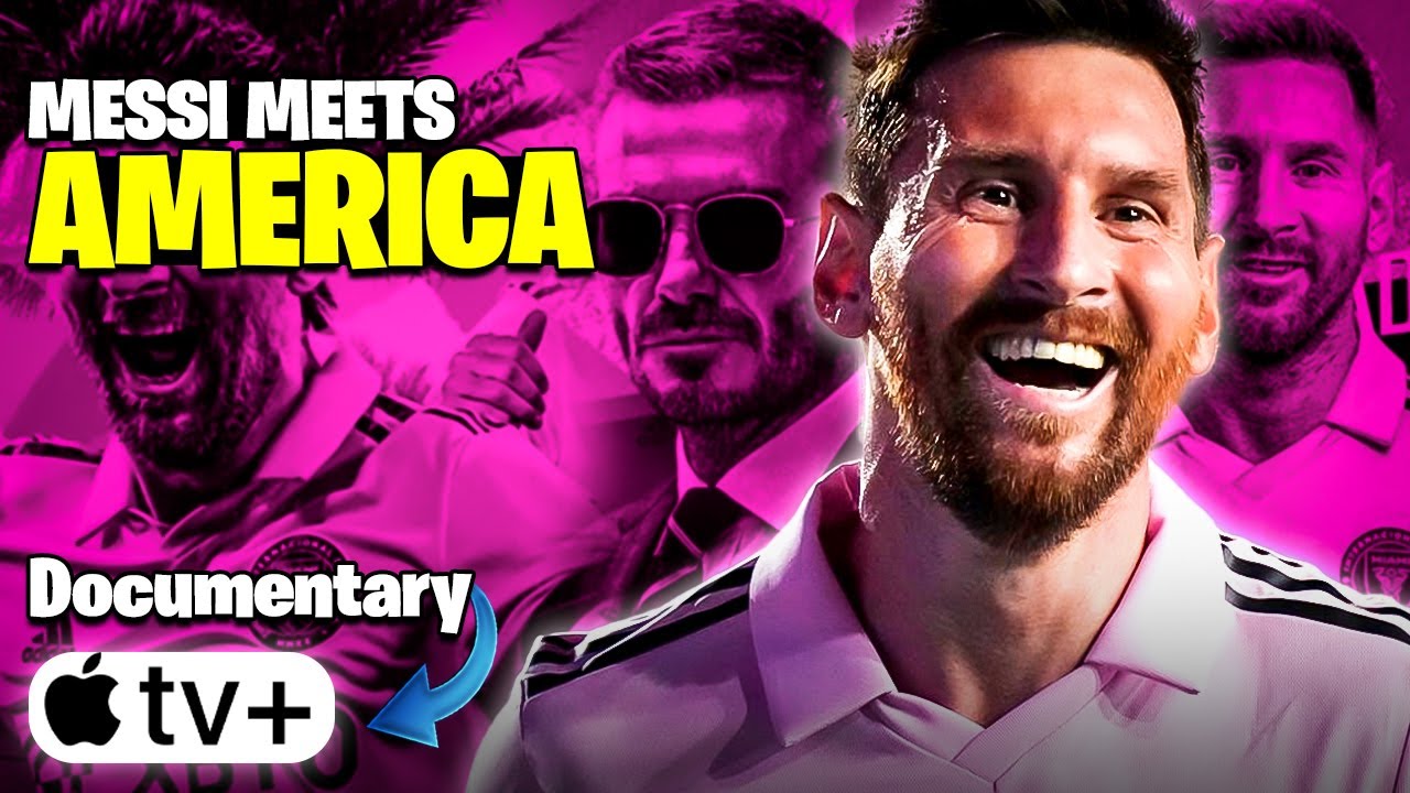 Messi Meets America: Behind-the-Scenes of His MLS Journey | Documentary ...
