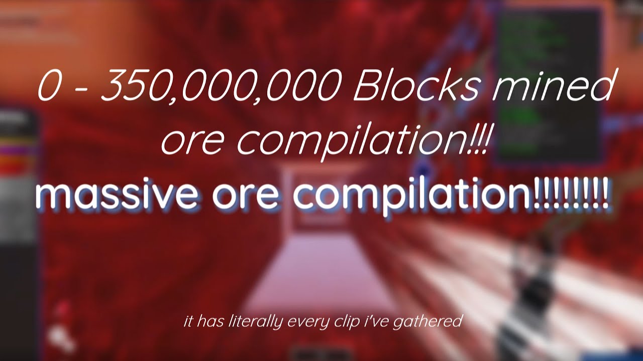 0 - 350M Blocks Mined Ore Compilation | REx: Reincarnated - YouTube