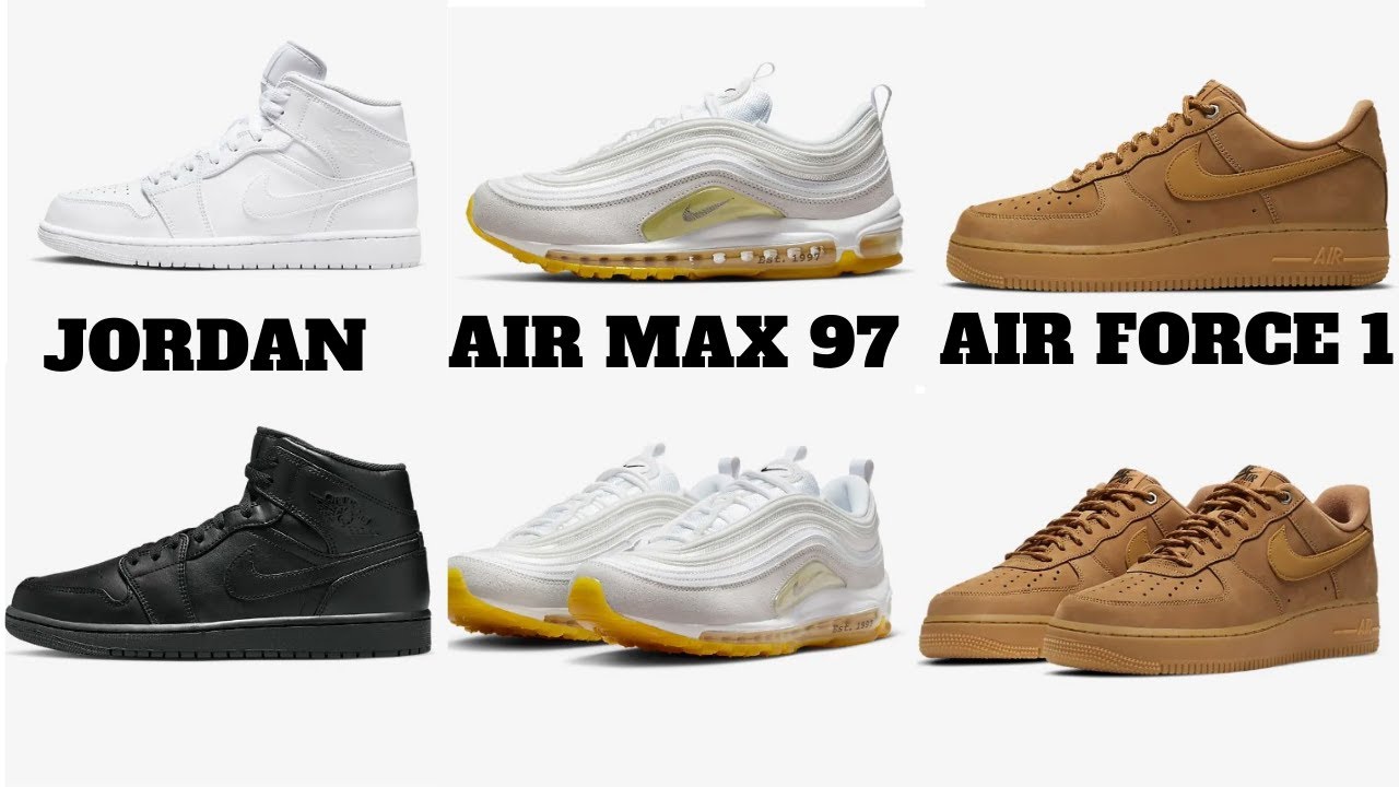 AIR MAX 97 . JORDAN 1 . AIR FORCE 1 الجديد في الاواخر - YouTube