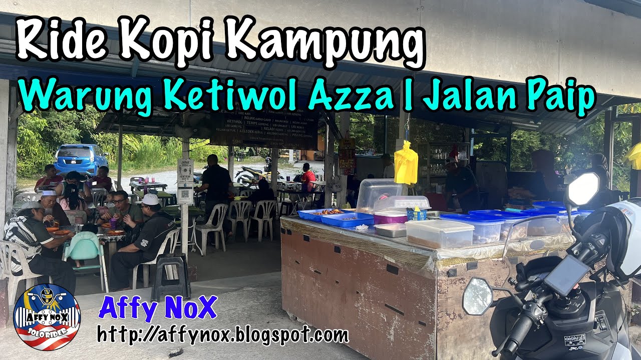 Ride Kopi Kampung | Warung Ketiwol Azza | Jalan Paip - YouTube