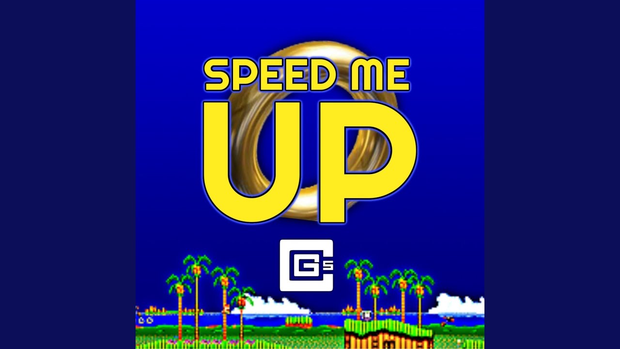 Speed Me Up - YouTube
