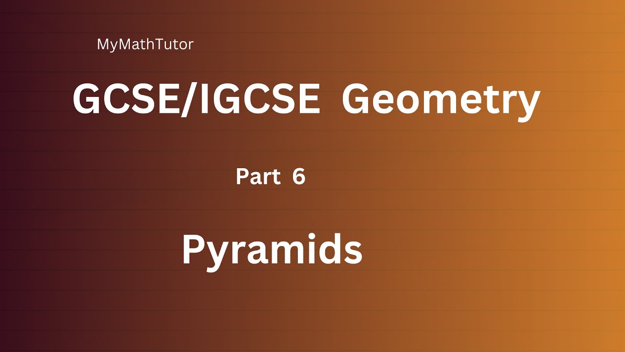 GCSE\IGCSE Geometry | Part 6 | Pyramids - YouTube