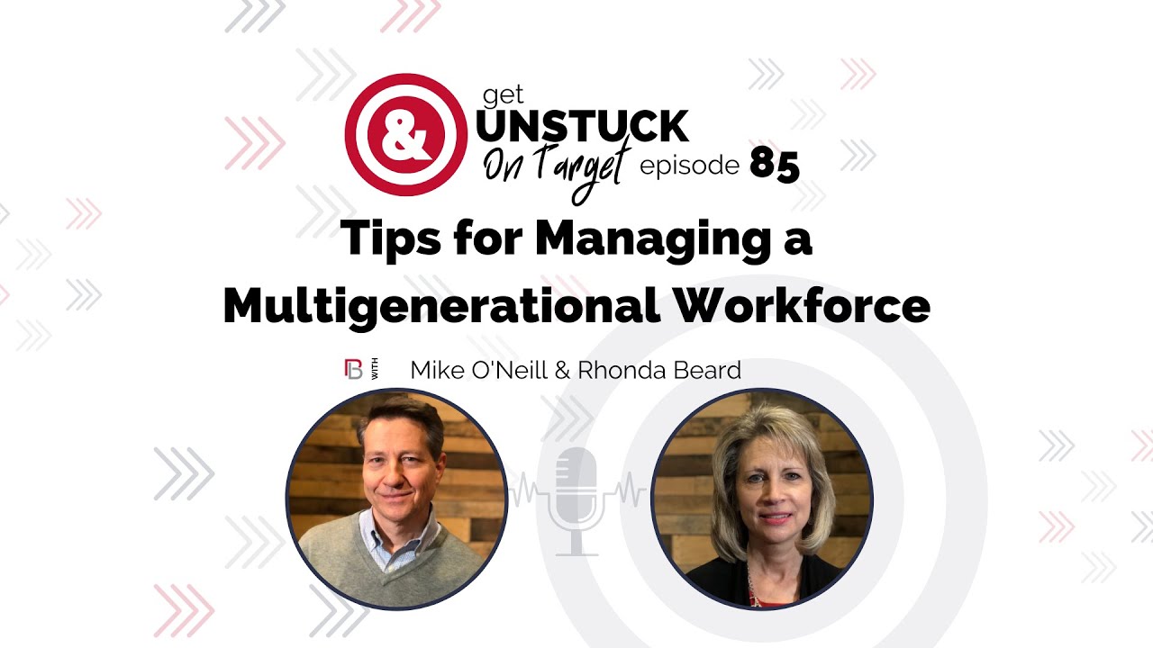 #85 Tips for Managing a Multigenerational Workforce with Rhonda Beard ...