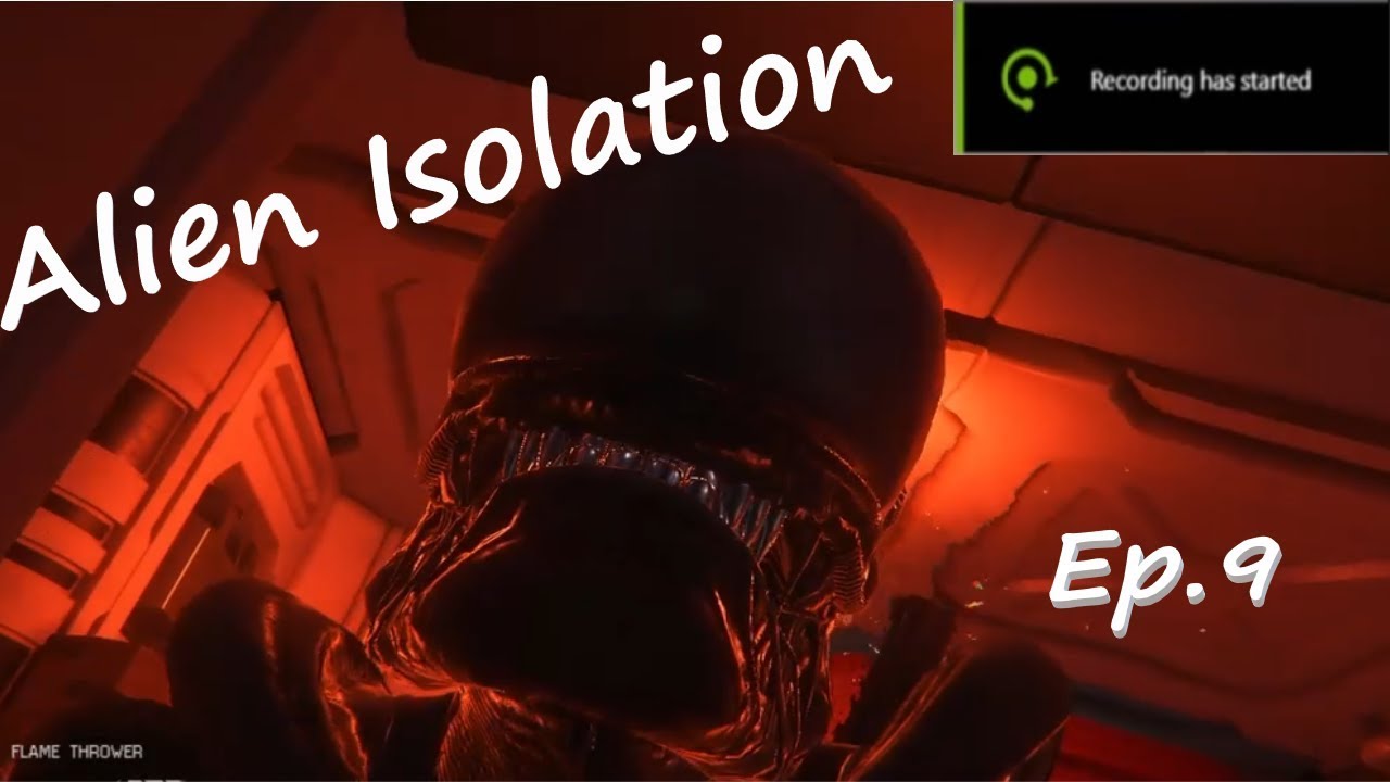Alien Isolation ep.9 - Trapping the alien ends up in me being trapped ...