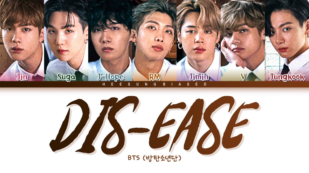 BTS Dis-ease Lyrics (방탄소년단 병 가사) [Color Coded Lyrics Han/Rom/Eng] - YouTube
