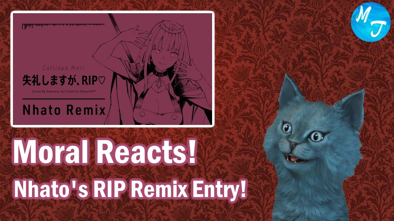 Moral Reacts! | Excuse My Rudeness, But Could You Please RIP?♡ [ Nhato ...