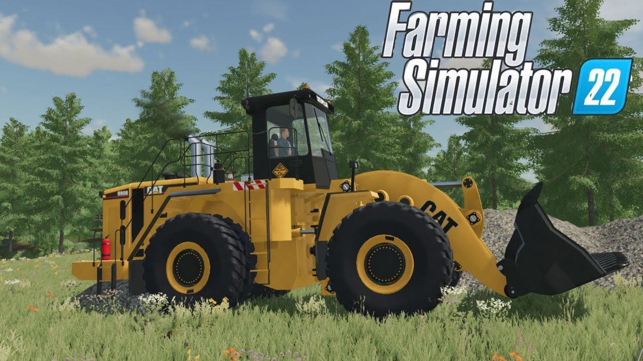 Carregador da Caterpillar 990H | FARMING SIMULATOR 22 | - YouTube