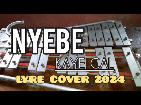 NYEBE - KAYE CAL - LYRE COVER 2024 - SIMPLE LYRE CHORDS - YouTube
