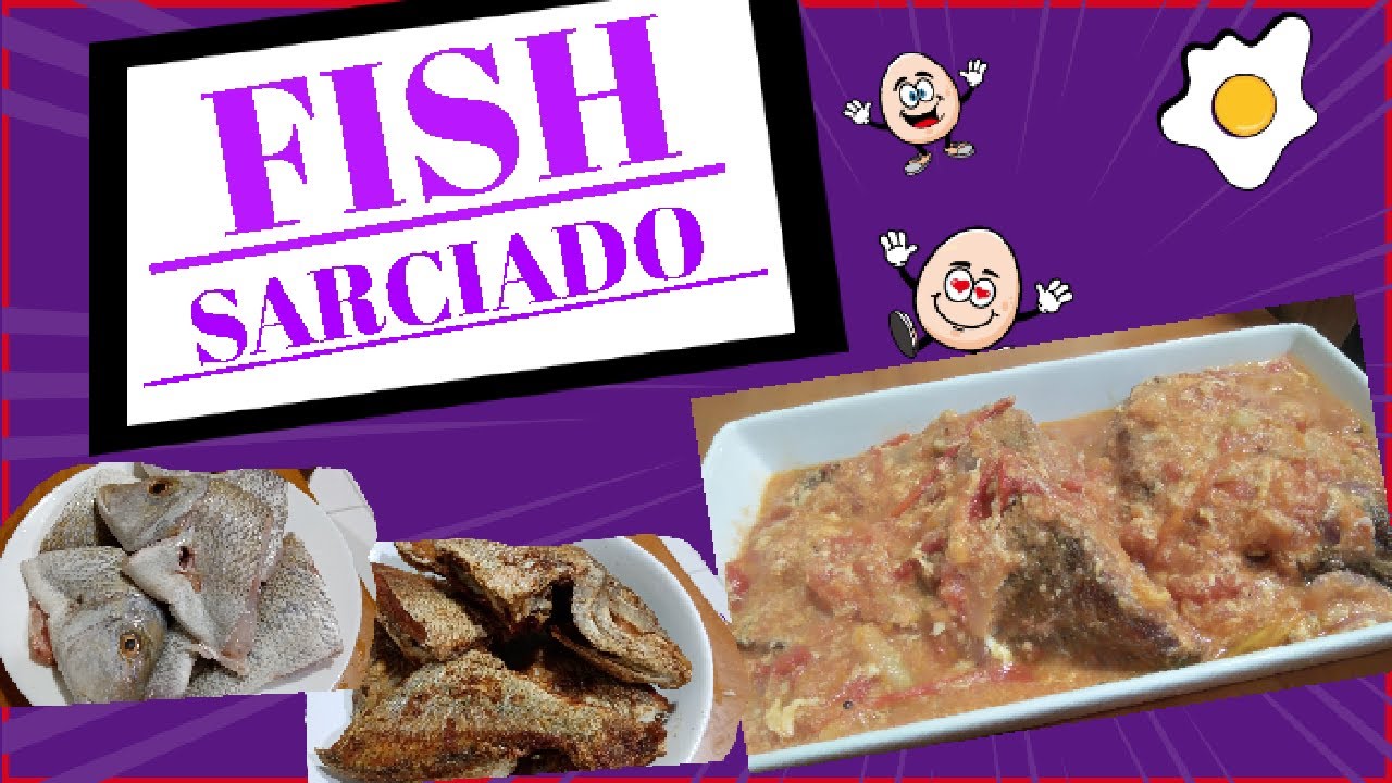 FISH SARCIADO RECIPE | LUTONG BAHAY - YouTube