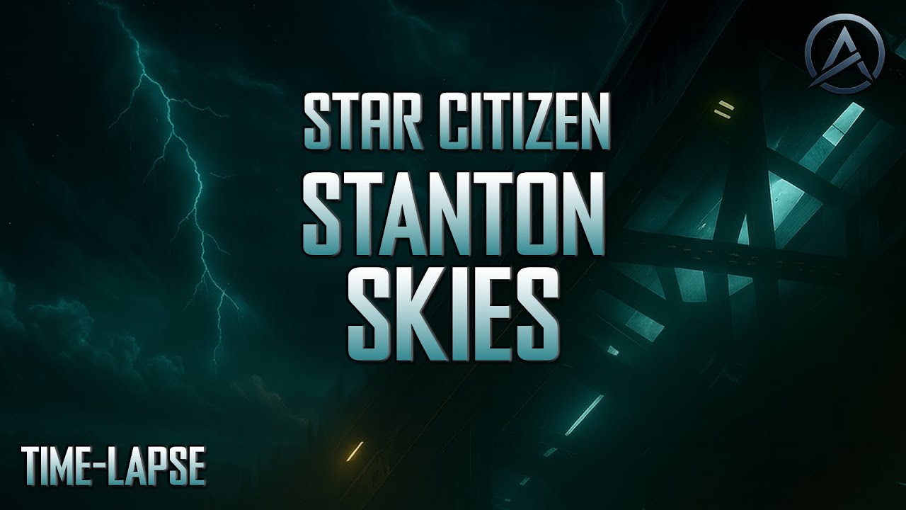 Stanton Skies – A Star Citizen Timelapse Experience - YouTube
