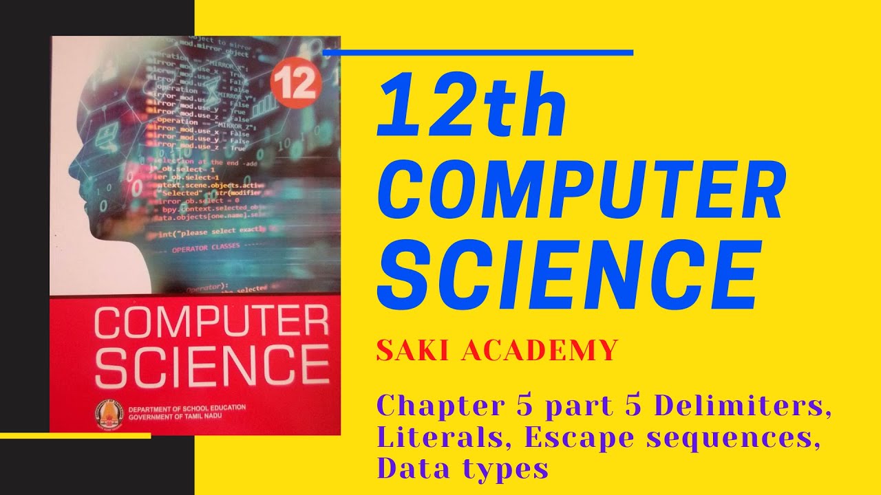 12th Computer Science chapter 5 | Part 5 | Delimiter |Data types ...